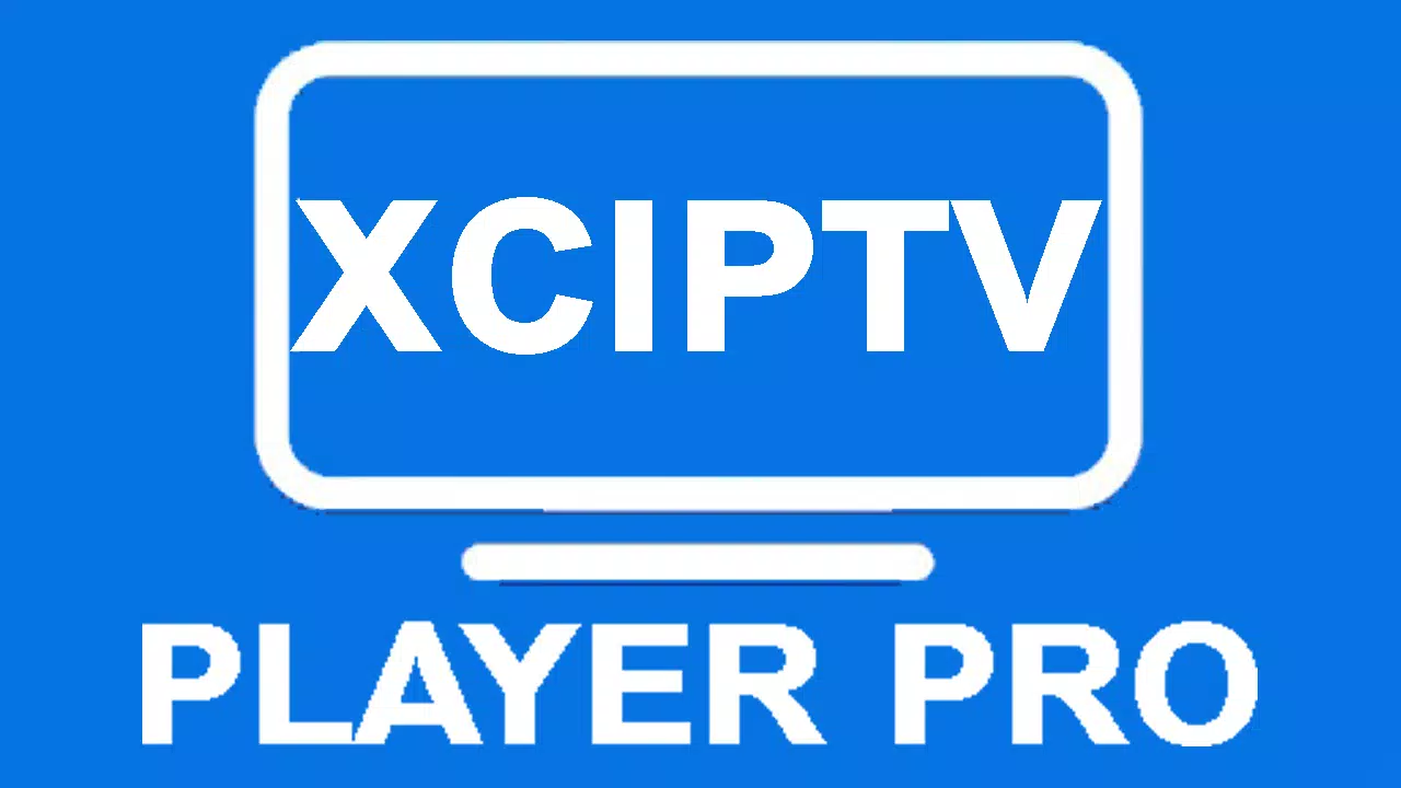 XCIPTV PLAYER PRO for Android Download - PGYER.COM